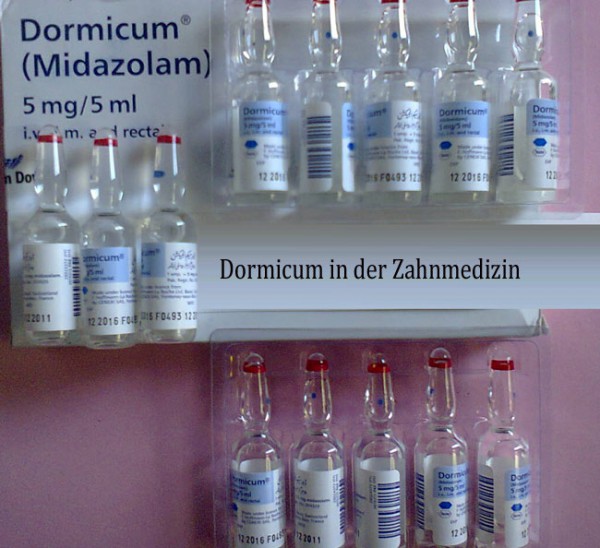 Dormicum zur Zahnbehandlung beim Zahnarzt - Midazolam